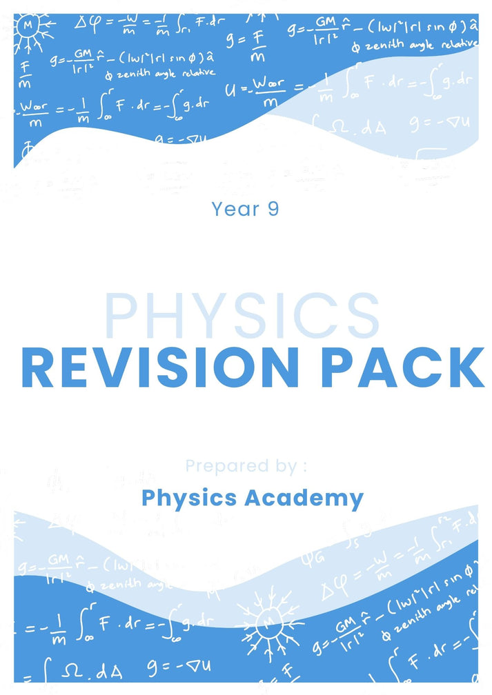 Physics Practice Booklet Year 9 – Physics Academy